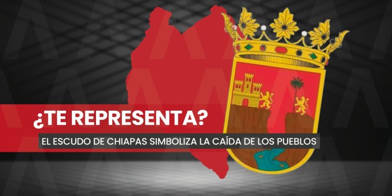 ¿El escudo de Chiapas te representa?